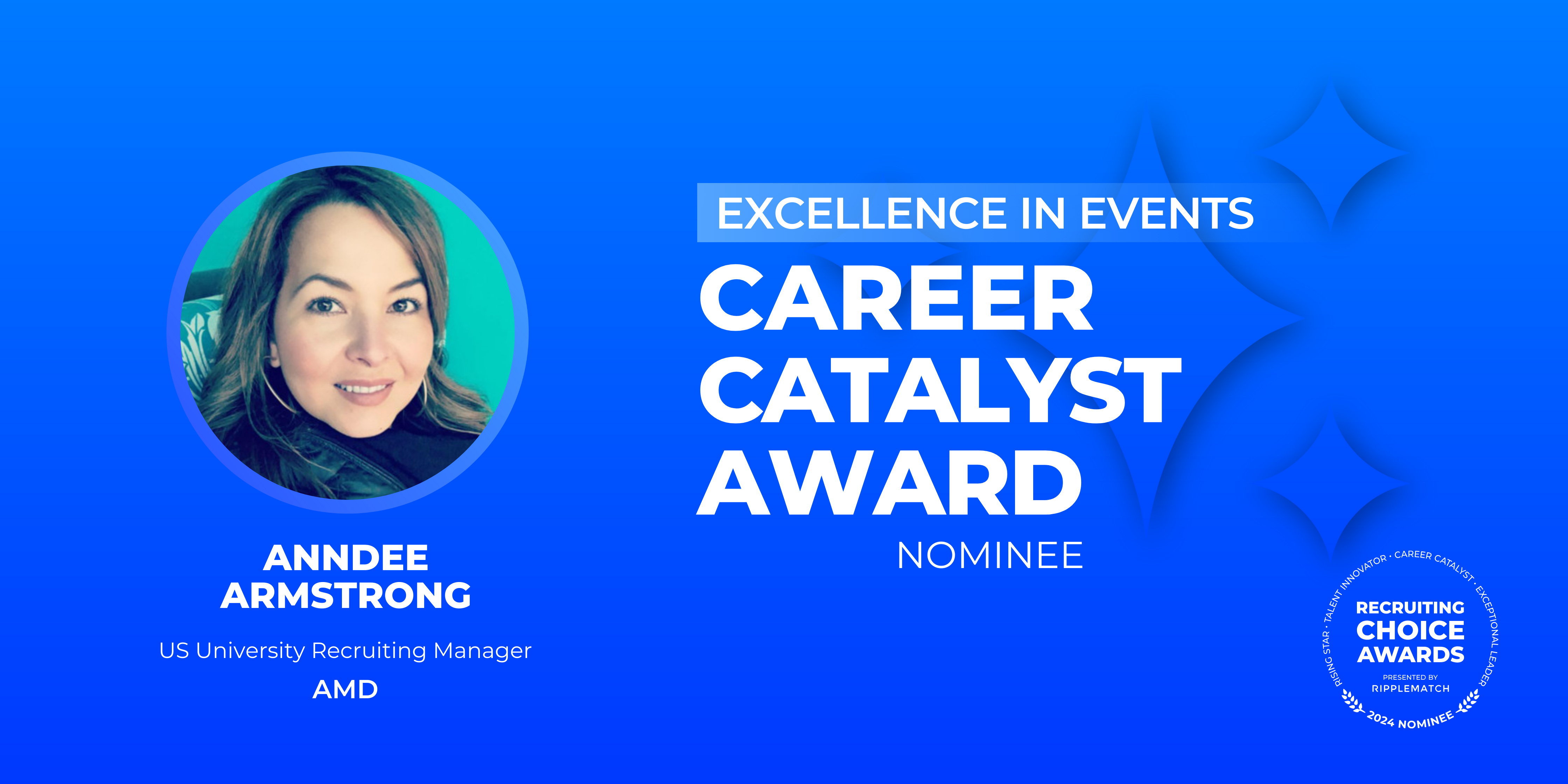 Anndee Armstrong - Nominee for Career Catalyst Award - 2024 Recruiting Choice Awards